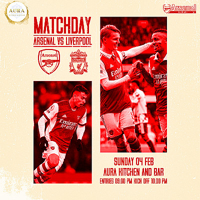 Arsenal Vs Liverpool | PL | AMSC Official Screening | Aura Kitchen ...